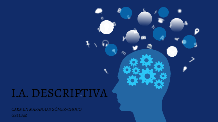 IA DESCRIPTIVA by Carmen Maranhas on Prezi