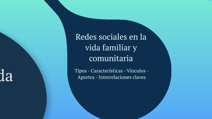 Redes Sociales: familia y comunidad by J.C. Ching on Prezi