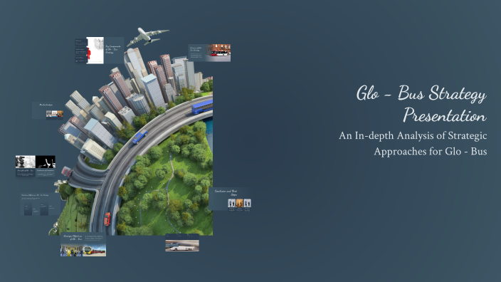 Glo - Bus Strategy Presentation by Mandy Chan on Prezi