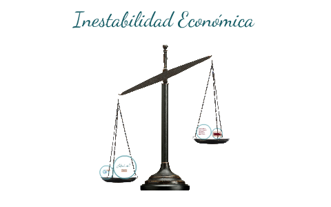 Inestabilidad Económica by Melissa Venzor on Prezi