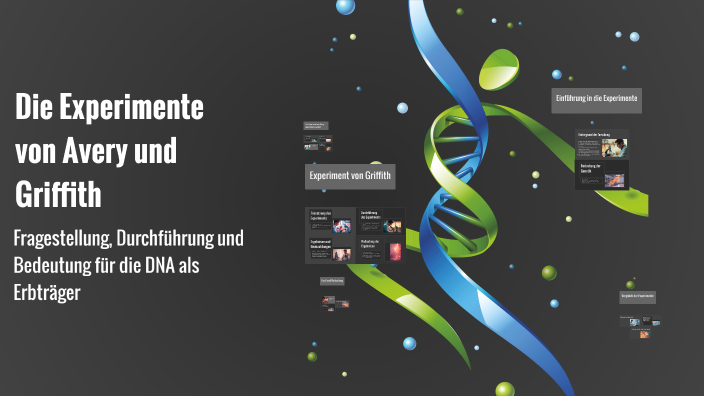 Die Experimente von Avery und Griffith by Cem Friedhoff on Prezi