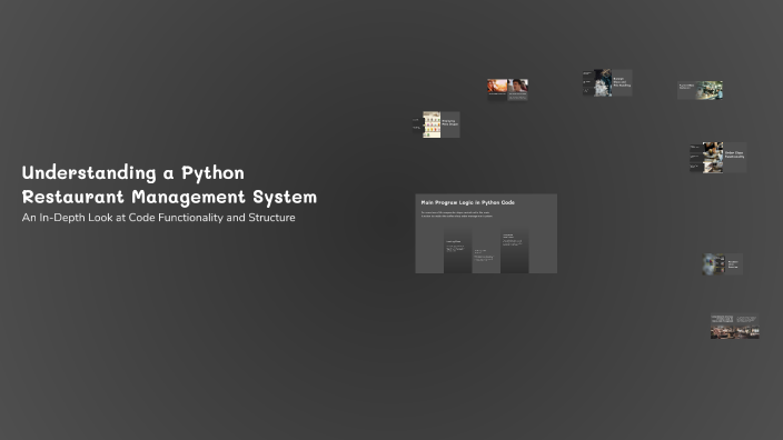 Understanding a Python Restaurant Management System by Udval Jargalzorigt on Prezi