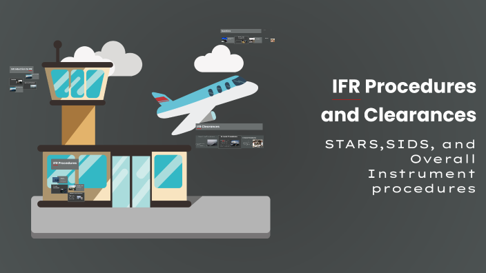 IFR Procedures and Clearances by on Prezi