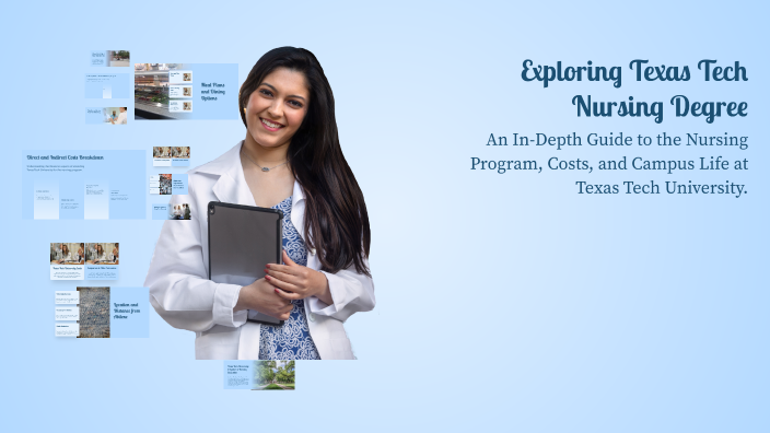 Exploring Texas Tech Nursing Degree by Jayden M. on Prezi