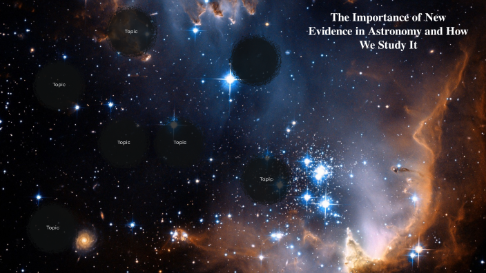 Evidence and Discoveries in Astronomy by val k on Prezi
