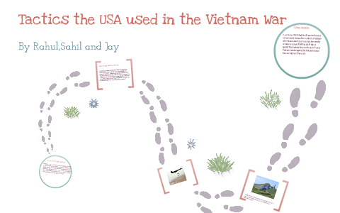 USA Tactics in the Vietnam War by Rahul Mirchandani on Prezi