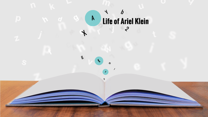 Life of Ariel Klein by Alexis White on Prezi