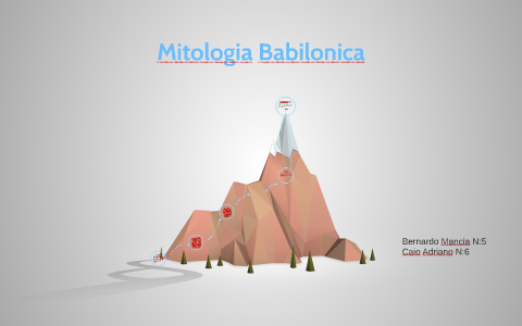 Mitologia Babilonica by bernardo mancia on Prezi