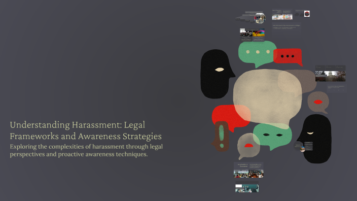 Understanding Harassment: Legal Frameworks and Awareness Strategies by ...