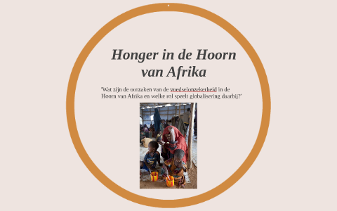 Honger in de Hoorn van Afrika by Nienke Ummenthun on Prezi