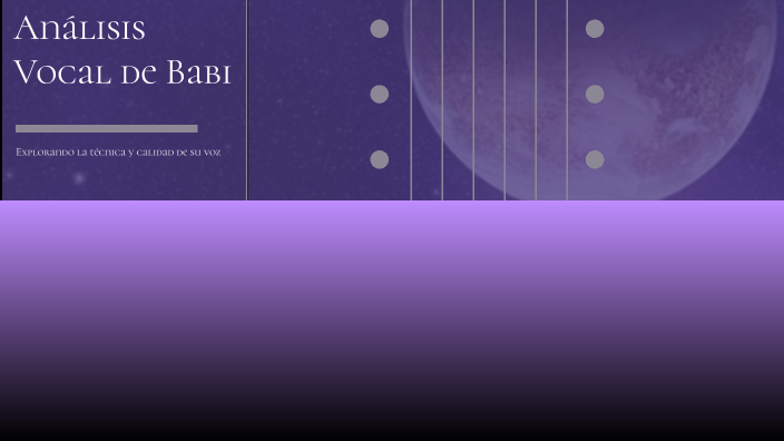 Análisis Vocal de Babi by saray daniela correa santamaria on Prezi