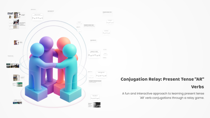 Conjugation Relay: Present Tense "AR" Verbs by Señora Hernandez on Prezi