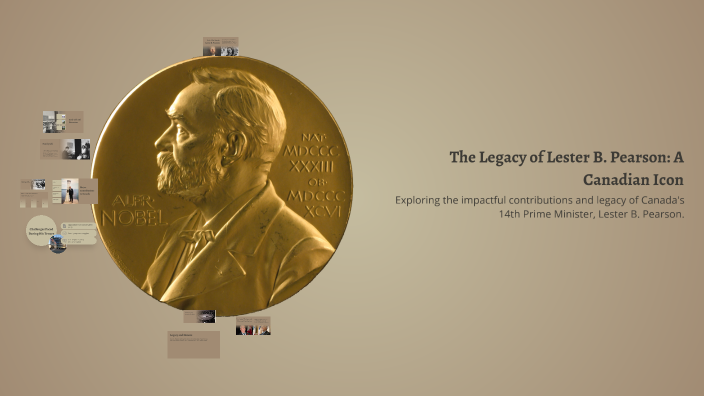 The Legacy of Lester B. Pearson: A Canadian Icon by Jess on Prezi