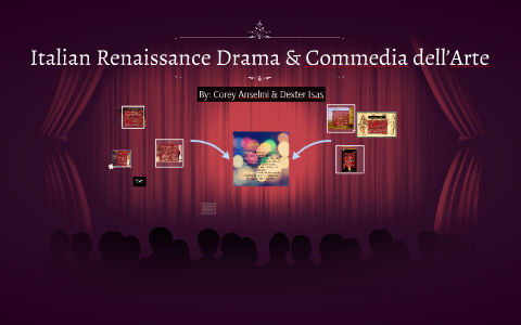 Italian Renaissance Drama & Commedia dell’Arte by Corey-Lynn Anselmi on ...