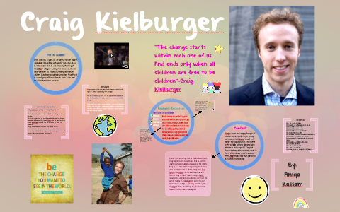 Craig Kielburger by Aniqa Kassam on Prezi