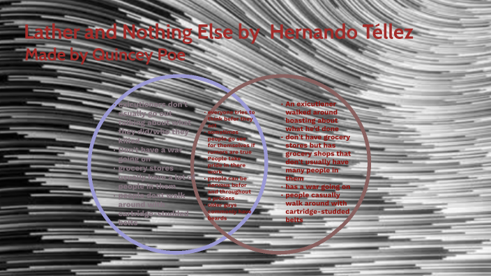 Lather and Nothing Else Venn Diagram by Quincey Poe by Quincey Poe on Prezi
