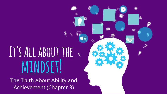 Chapter 3- The Truth About Ability and Accomplishment by on Prezi