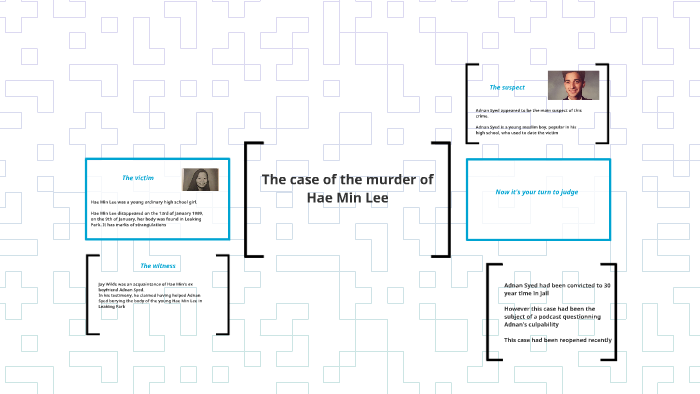 The case of the murder of Hae Min Lee by Lise Carré on Prezi