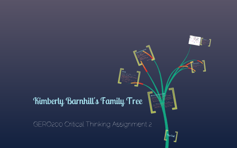 Kimberly Barnhill's Family Tree by Kimberly Barnhill on Prezi