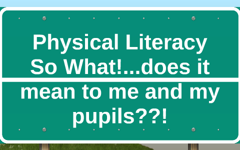 Physical Literacy by Simon Padley on Prezi
