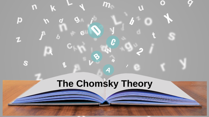 Chomsky Theory by Mackenzie Flann on Prezi