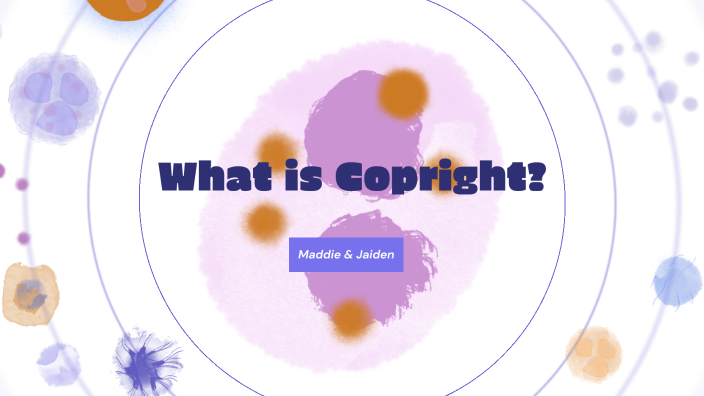 What is Copright? by Maddison Fuller on Prezi
