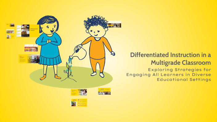 Differentiated Instruction in a Multigrade Classroom by Johana Kalipa ...