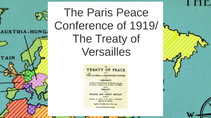 The Paris Peace Conference of 1919/ The Treaty of Versailles by ...