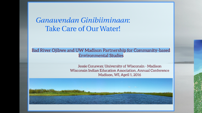 Bad River Ojibwe and UW Madison Partnership for Community-based ...