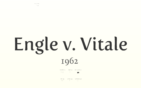 Engle v. Vitale by Jaime DeFazzio on Prezi