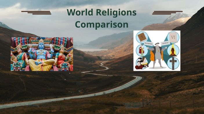 World Religions Comparison by Ashwic Soji on Prezi