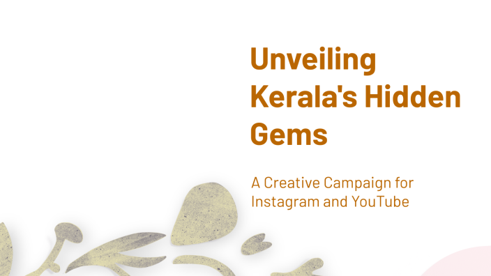 Unveiling Kerala's Hidden Gems by Remya Joseph on Prezi