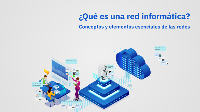 ¿Qué es una red informática? by María Martínez Olalla on Prezi