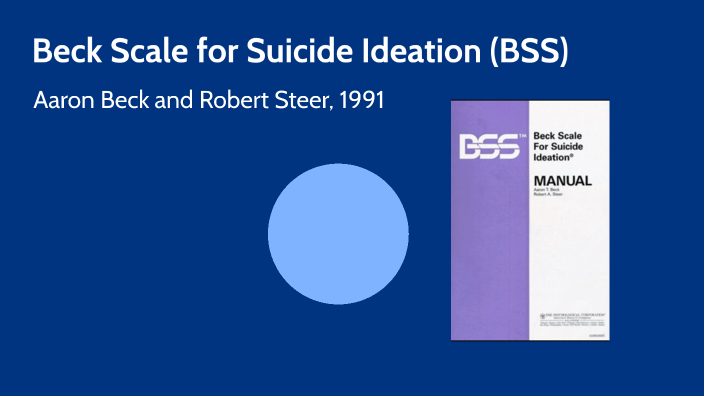 Beck Scale for Suicidal Ideation (BSS) by Emma Karnatz on Prezi