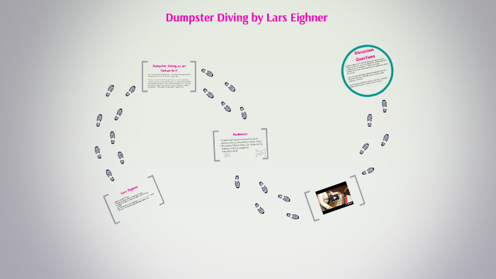 Dumpster Diving by Lars Eighner by Sarah Sarnecki on Prezi