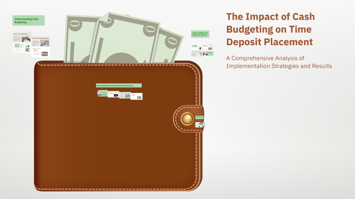 The Impact of Cash Budgeting on Time Deposit Placement by Ayu Nita on Prezi