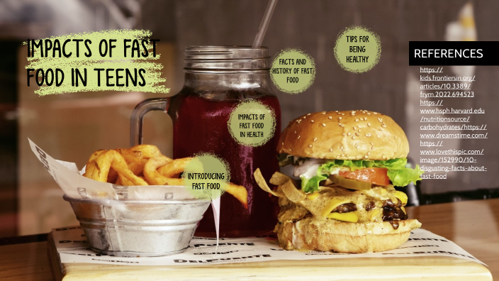 IMPACTS OF FAST FOOD IN TEENS by daniel muñoz on Prezi