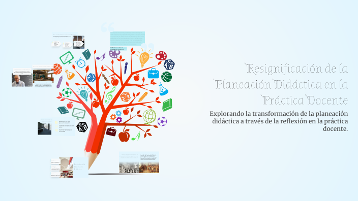 Resignificación de la Planeación Didáctica en la Práctica Docente by ...