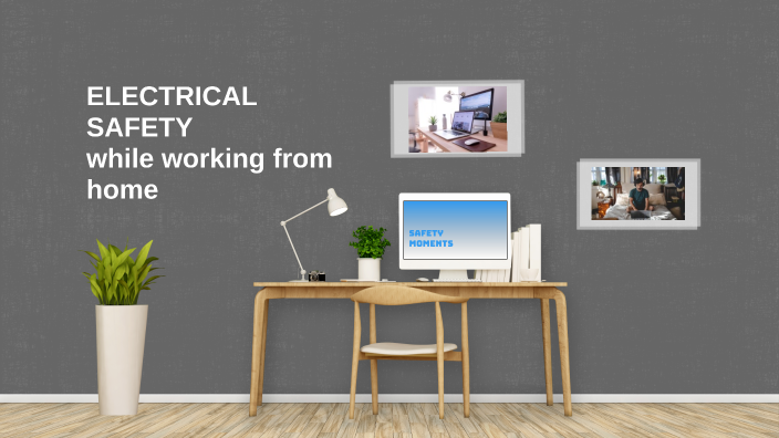* ELECTRICAL SAFETY while working from home by Piotr Nowak on Prezi
