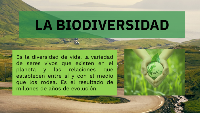 LA BIODIVERSIDAD by FRESIA ESPERANZA GARCIA FERNANDEZ on Prezi