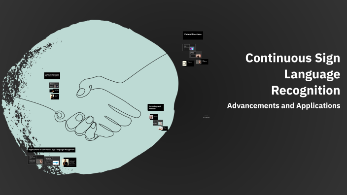 Continuous Sign Language Recognition by Sanskriti Pathak on Prezi