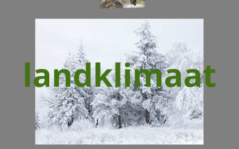 landklimaat by tessa ammerlaan on Prezi