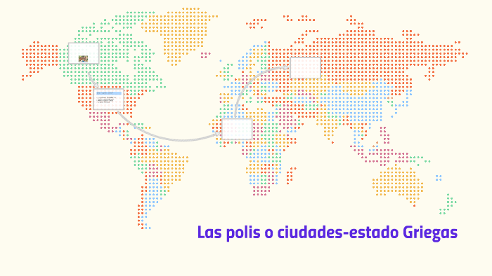 Las polis o ciudades-estado Griegas by ivanna andrade on Prezi