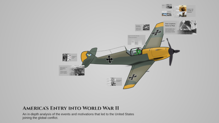 America's Entry into World War II by Andrew Keller on Prezi