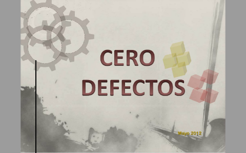 El programa de cero defectos by on Prezi