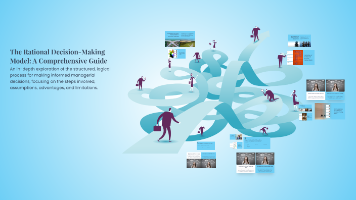 The Rational Decision-Making Model: A Comprehensive Guide by chinar ...