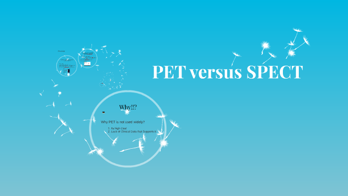 PET versus SPECT by Hamidreza Masjedi on Prezi