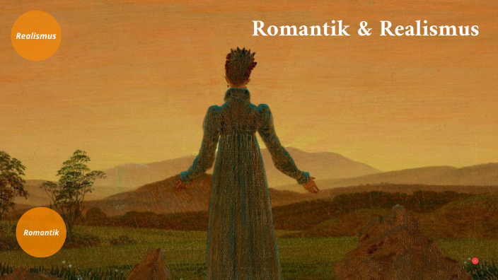 Romantik & Realismus by Ana D on Prezi