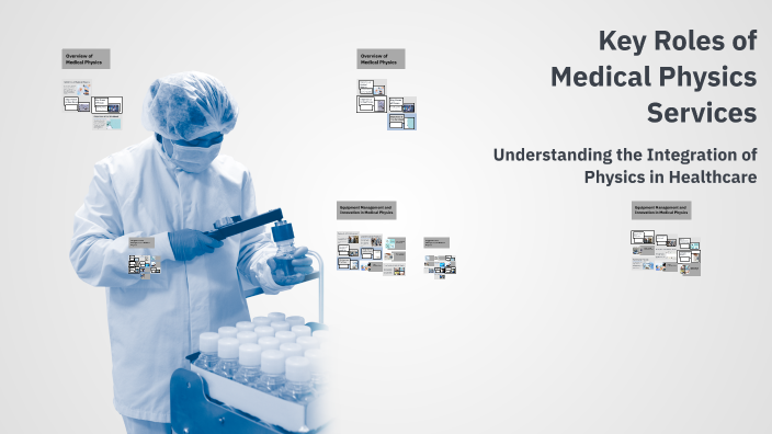 Key Roles of Medical Physics Services by Usman Lula on Prezi