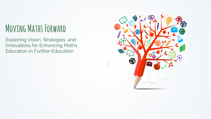 How Do You Want to Move Maths Forward in the FE Sector? by Jay McNaught ...